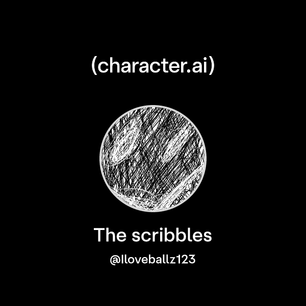 Chat with The scribbles | character.ai | Personalized AI for every moment of your day