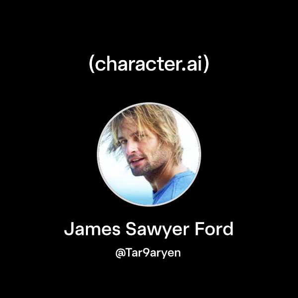 Chat with James Sawyer Ford | character.ai | AI Chat, Reimagined–Your Words. Your World.