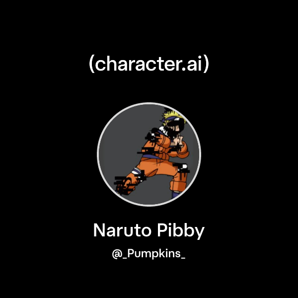Chat with Naruto Pibby | character.ai | AI Chat, Reimagined–Your Words ...