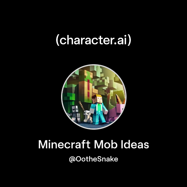 Chat with Minecraft Mob Ideas | character.ai | AI Chat, Reimagined–Your ...