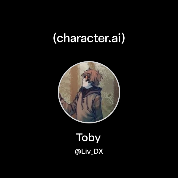 Chat with Toby | character.ai | AI Chat, Reimagined–Your Words. Your World.