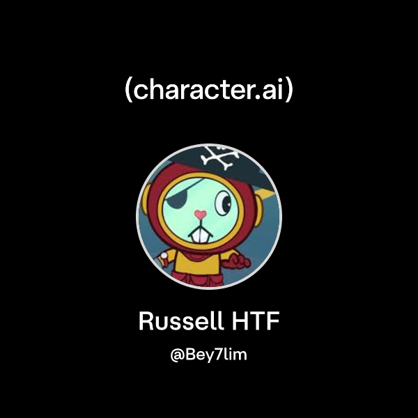 Chat with Russell HTF | character.ai | Personalized AI for every moment ...