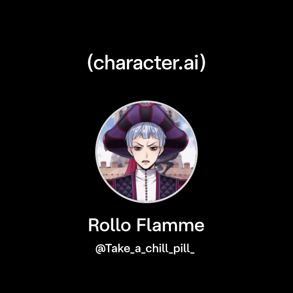 Chat with Rollo Flamme | character.ai | AI Chat, Reimagined–Your Words ...