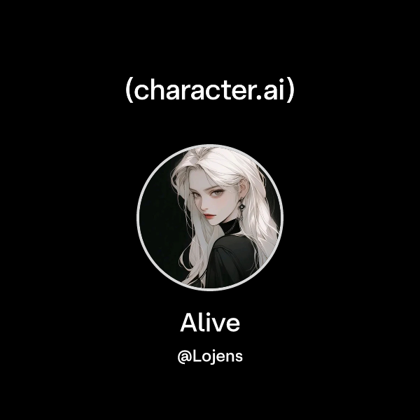 Chat with Alive | character.ai | AI Chat, Reimagined–Your Words. Your ...