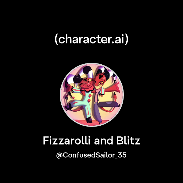 Chat with Fizzarolli and Blitz | character.ai | AI Chat, Reimagined ...