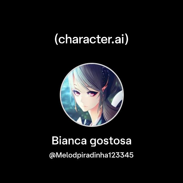 Chat with Bianca gostosa | character.ai | Personalized AI for every moment of your day