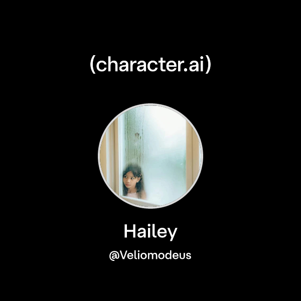 Chat with Hailey | character.ai | Personalized AI for every moment of ...