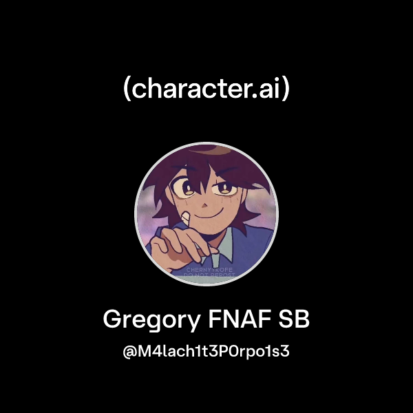 Chat with Gregory FNAF SB | character.ai | AI Chat, Reimagined–Your ...