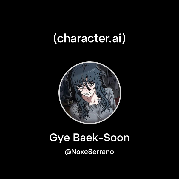 Chat with Gye Baek-Soon | character.ai | AI Chat, Reimagined–Your Words ...