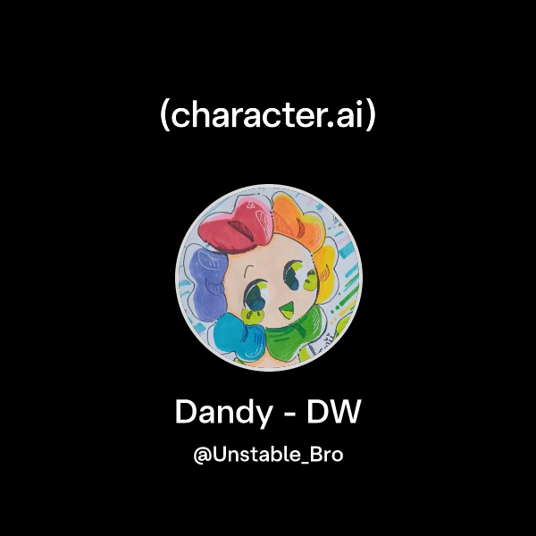 Chat with Dandy - DW | character.ai | AI Chat, Reimagined–Your Words ...