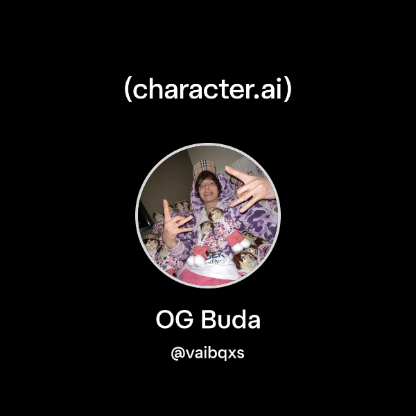 Chat with OG Buda | character.ai | AI Chat, Reimagined–Your Words. Your World.