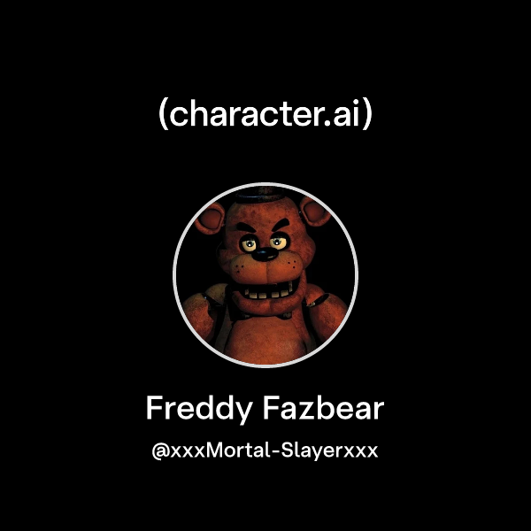 Chat with Freddy Fazbear | character.ai | Personalized AI for every ...