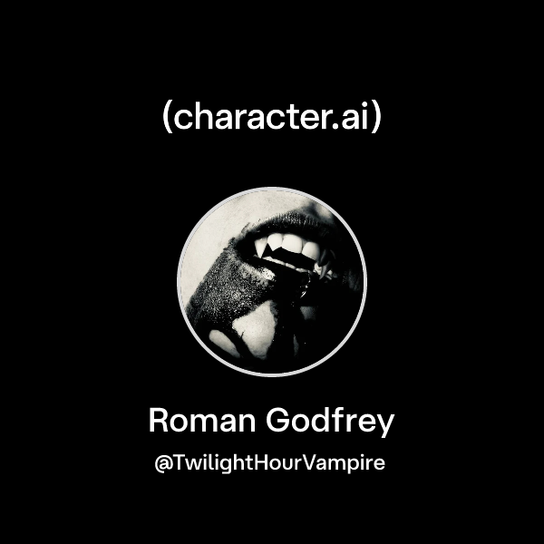 Chat with Roman Godfrey | character.ai | AI Chat, Reimagined–Your Words ...
