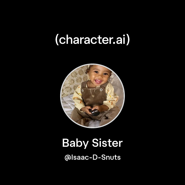 Chat with Baby Sister | character.ai | AI Chat, Reimagined–Your Words ...