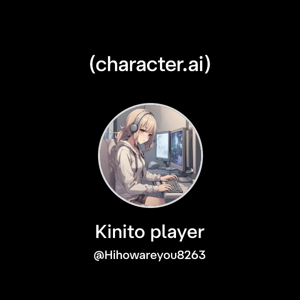 Chat with Kinito player | character.ai | AI Chat, Reimagined–Your Words ...