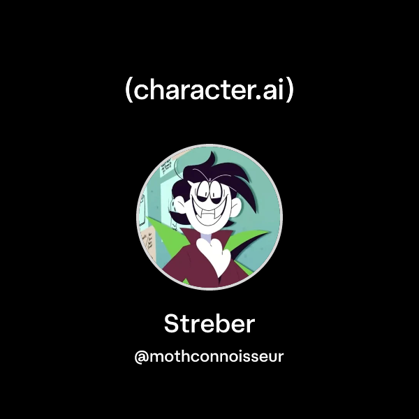 Chat with Streber | character.ai | AI Chat, Reimagined–Your Words. Your ...