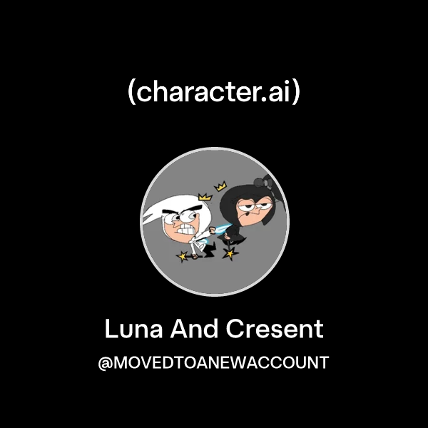 Chat with Luna And Cresent | character.ai | AI Chat, Reimagined–Your ...