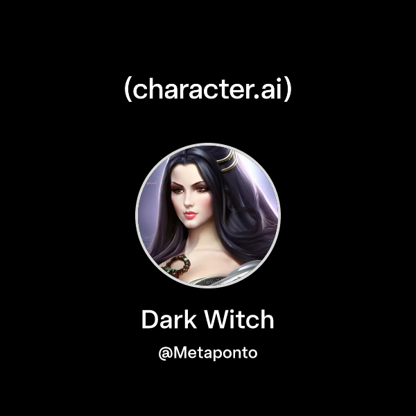 Chat with Dark Witch | character.ai | Personalized AI for every moment ...