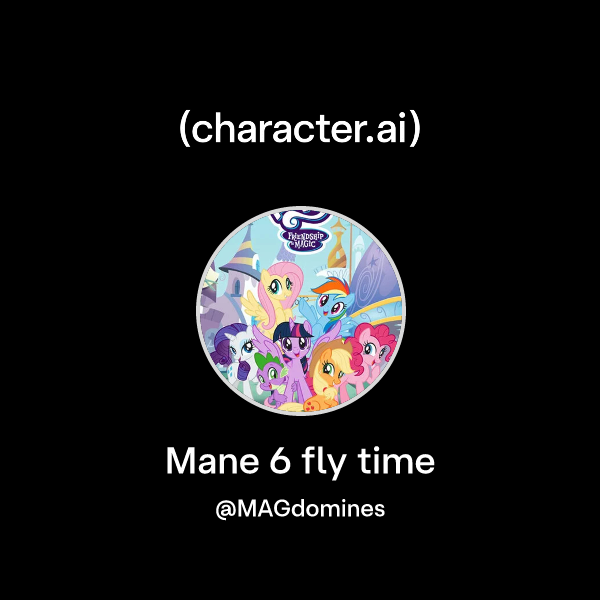 Chat with Mane 6 fly time | character.ai | Personalized AI for every ...