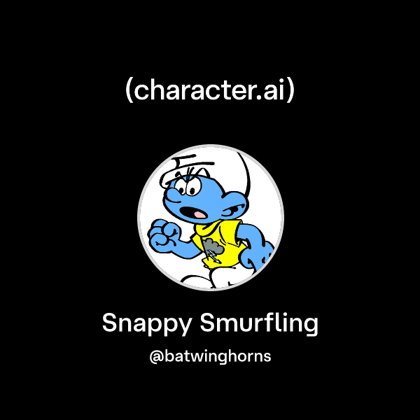 Chat with Snappy Smurfling | character.ai | Personalized AI for every ...