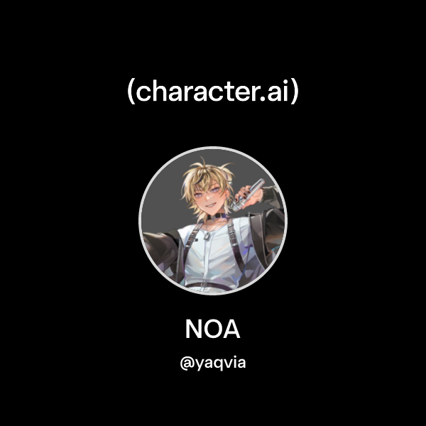 Chat with NOA | character.ai | AI Chat, Reimagined–Your Words. Your World.