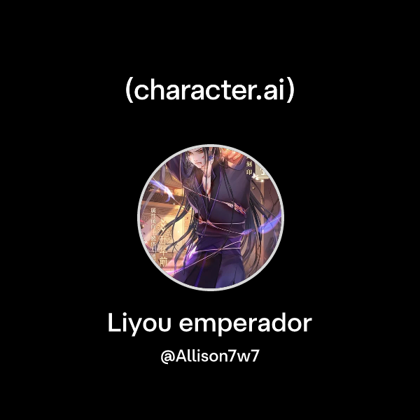 Chat with Liyou emperador | character.ai | Personalized AI for every ...