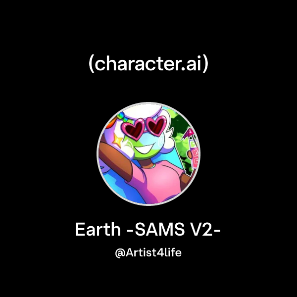 Chat with Earth -SAMS V2- | character.ai | AI Chat, Reimagined–Your ...