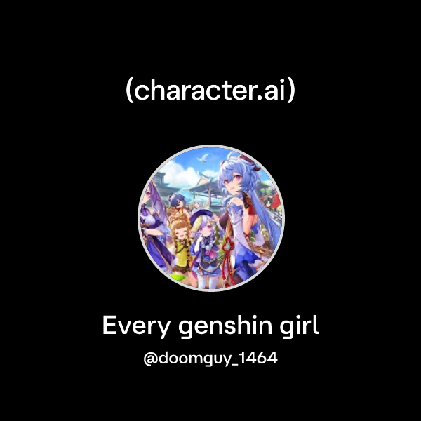 Chat with Every genshin girl | character.ai | AI Chat, Reimagined–Your ...