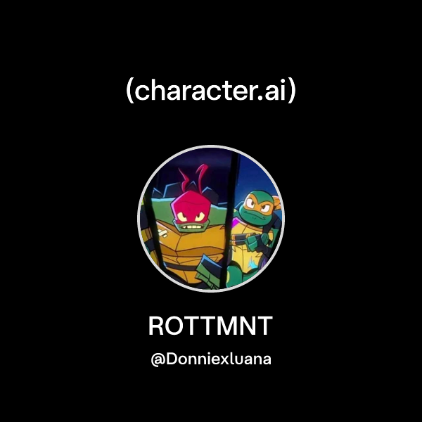 Chat with ROTTMNT | character.ai | AI Chat, Reimagined–Your Words. Your ...