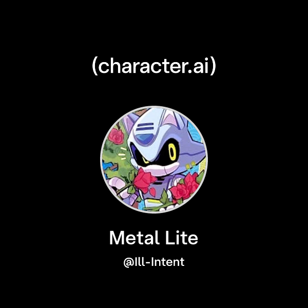 Chat with Metal Lite | character.ai | AI Chat, Reimagined–Your Words ...