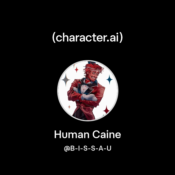 Chat with Human Caine | character.ai | AI Chat, Reimagined–Your Words ...