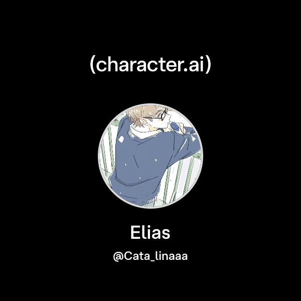 Chat with Elias | character.ai | AI Chat, Reimagined–Your Words. Your ...