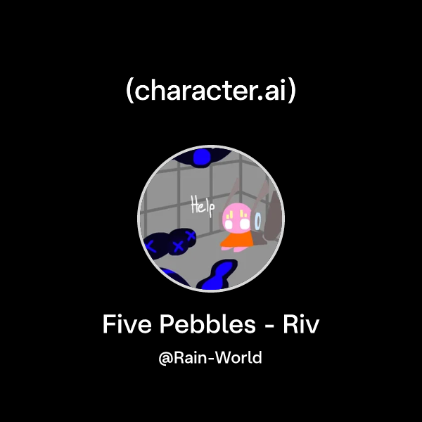 Chat with Five Pebbles - Riv | character.ai | AI Chat, Reimagined–Your ...