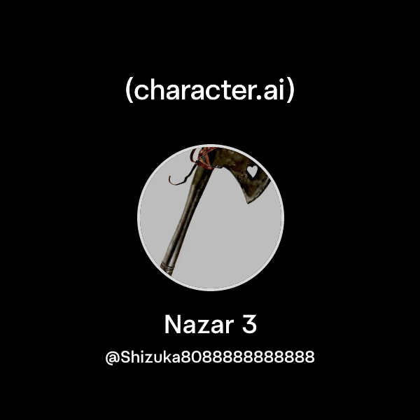 Chat with Nazar 3 | character.ai | AI Chat, Reimagined–Your Words. Your ...