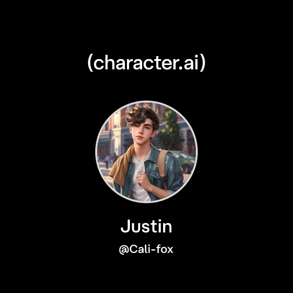 Chat with Justin | character.ai | Personalized AI for every moment of ...
