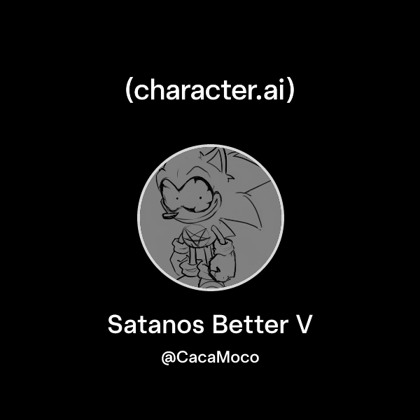 Chat with Satanos Better V | character.ai | AI Chat, Reimagined–Your ...