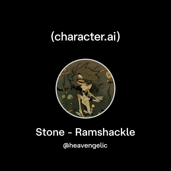 Chat with Stone - Ramshackle | character.ai | AI Chat, Reimagined–Your ...