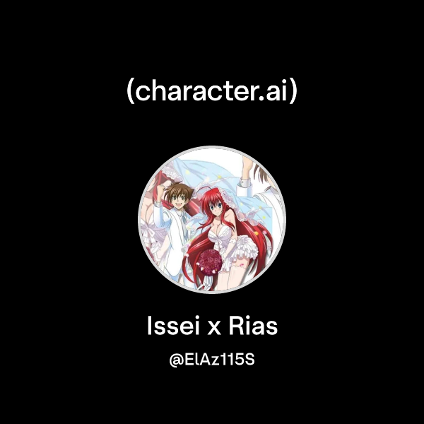 Chat with Issei x Rias | character.ai | AI Chat, Reimagined–Your Words ...