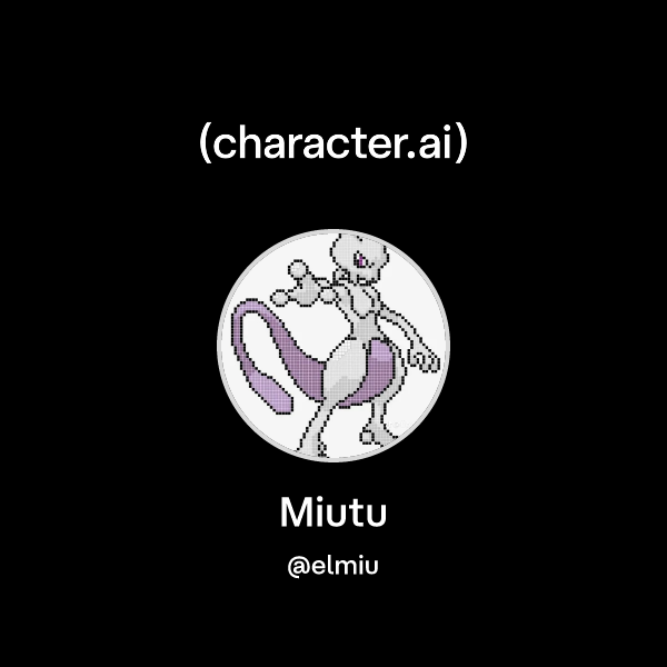 Chat with Miutu | character.ai | AI Chat, Reimagined–Your Words. Your ...