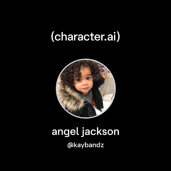 Chat with angel jackson | character.ai | Personalized AI for every ...