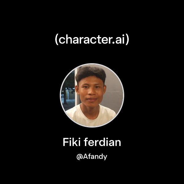 Chat with Fiki ferdian | character.ai | AI Chat, Reimagined–Your Words ...
