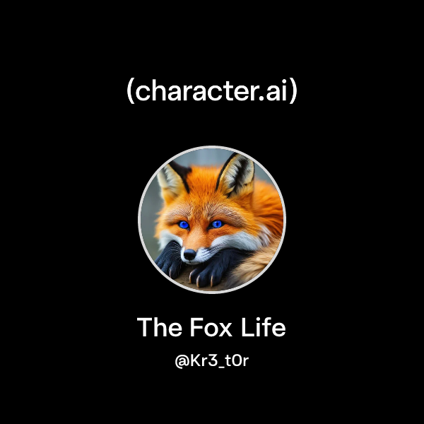 Chat with The Fox Life | character.ai | Personalized AI for every ...