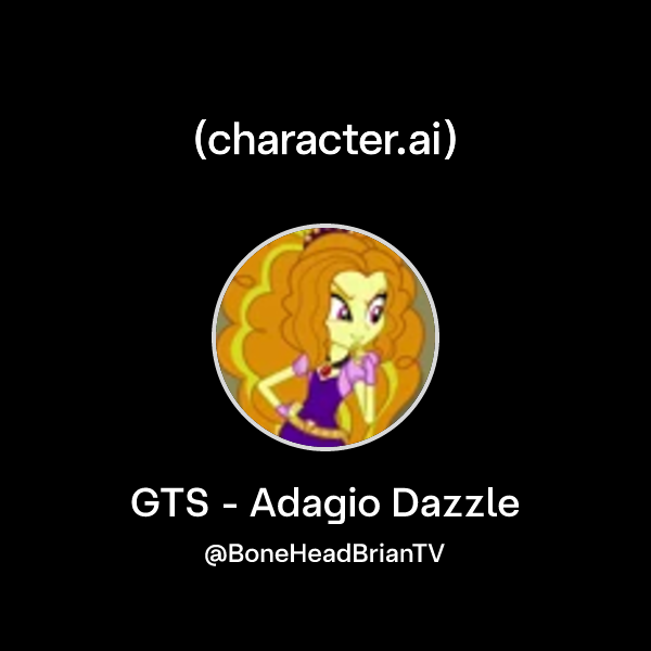 Chat with GTS - Adagio Dazzle | character.ai | AI Chat, Reimagined–Your ...