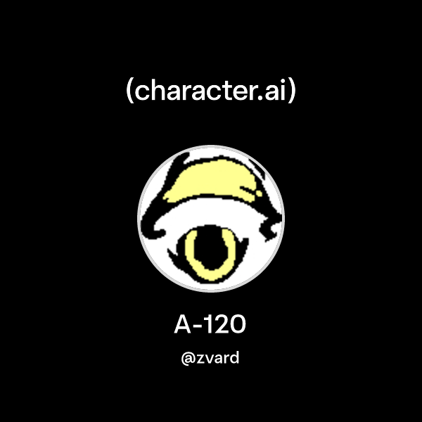 Chat with A-120 | character.ai | Personalized AI for every moment of ...