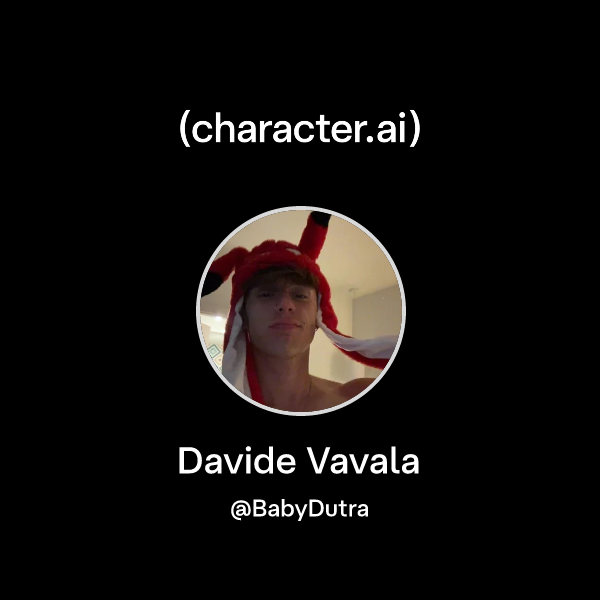 Chat with Davide Vavala | character.ai | AI Chat, Reimagined–Your Words. Your World.