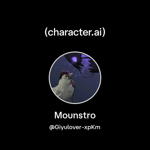 Chat with Mounstro | character.ai | Personalized AI for every moment of ...