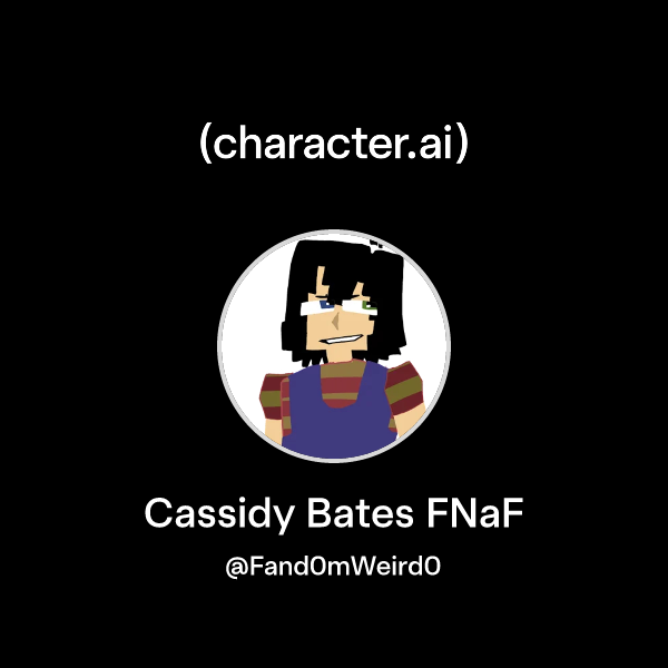 Chat with Cassidy Bates FNaF | character.ai | AI Chat, Reimagined–Your ...