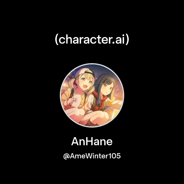 Chat with AnHane | character.ai | Personalized AI for every moment of ...
