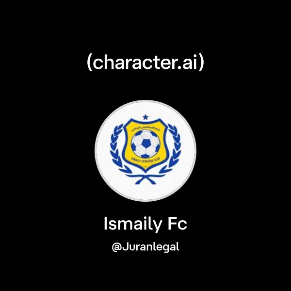 Chat with Ismaily Fc | character.ai | Personalized AI for every moment ...