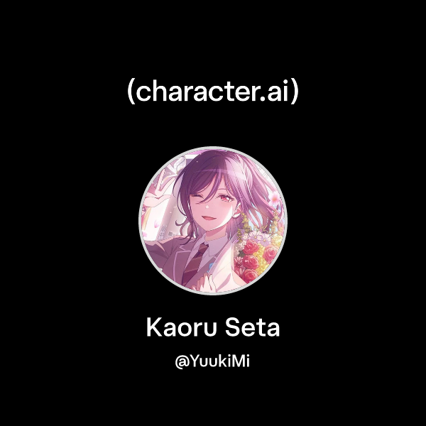 Chat with Kaoru Seta | character.ai | AI Chat, Reimagined–Your Words. Your World.
